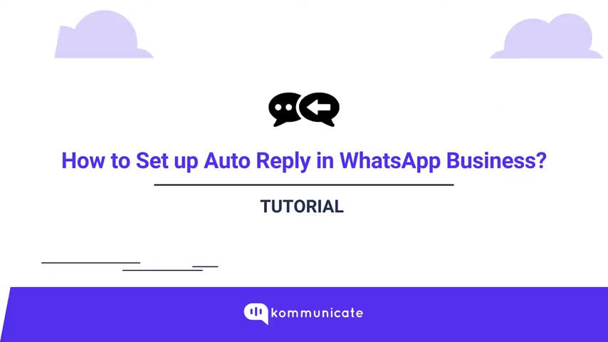 WhatsApp Business Auto Reply: How to Set It Up in 2025